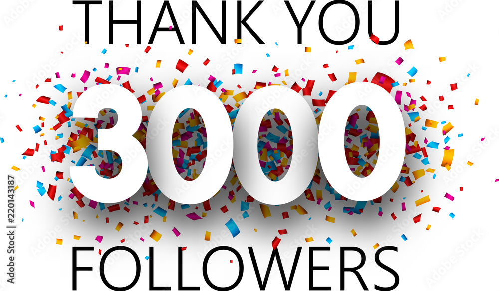 Thank you, 3000 followers. Poster with colorful confetti. Stock Vector ...