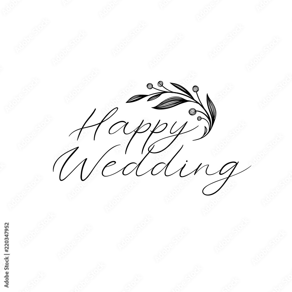 Happy wedding hand lettering text. Calligraphy inscription for greeting ...