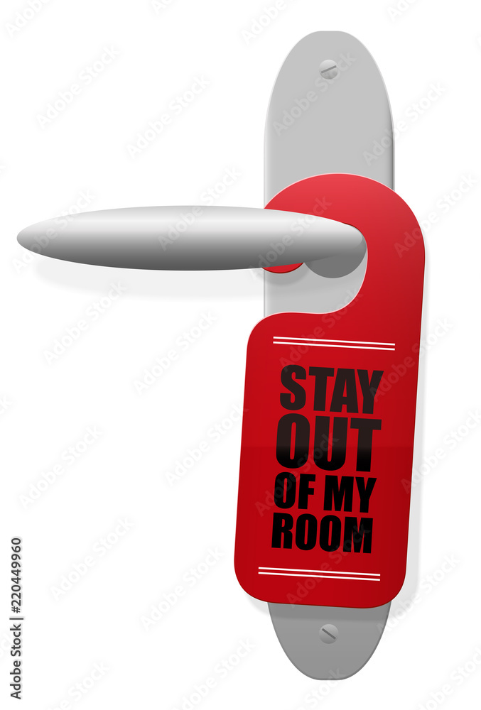 STAY OUT OF MY ROOM sign hanging on door handle. Isolated vector ...