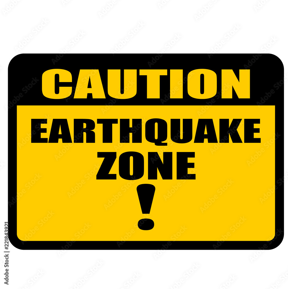 Earthquake Zone Sign