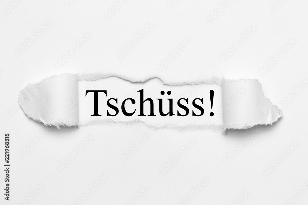 Tschüss! auf weißen gerissenen Papier Stock Photo | Adobe Stock