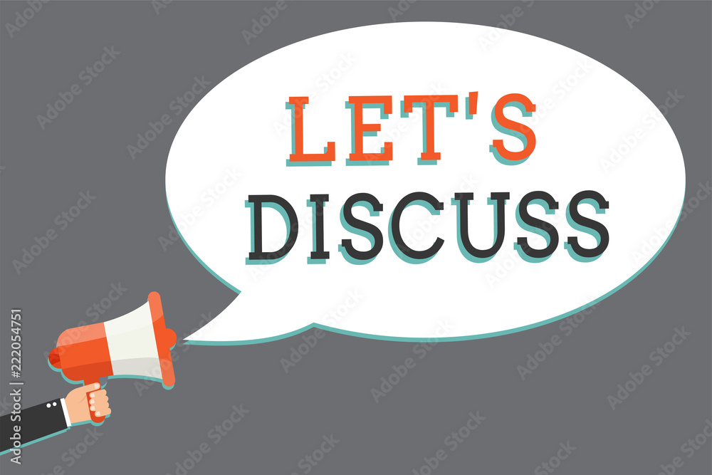 Word writing text Let s is Discuss. Business concept for Permit to Talk ...