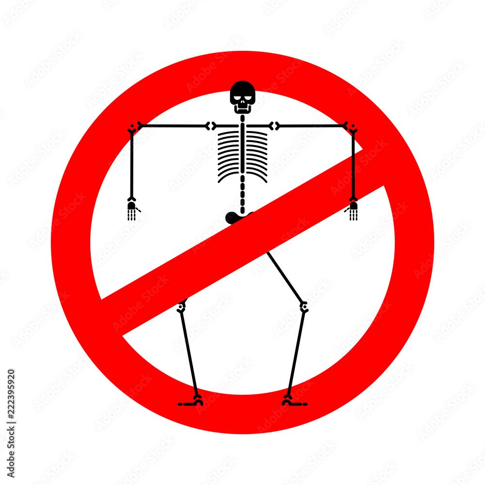 Stop death Skeleton. Forbidden red road sign. No Skull and bone anatomy ...
