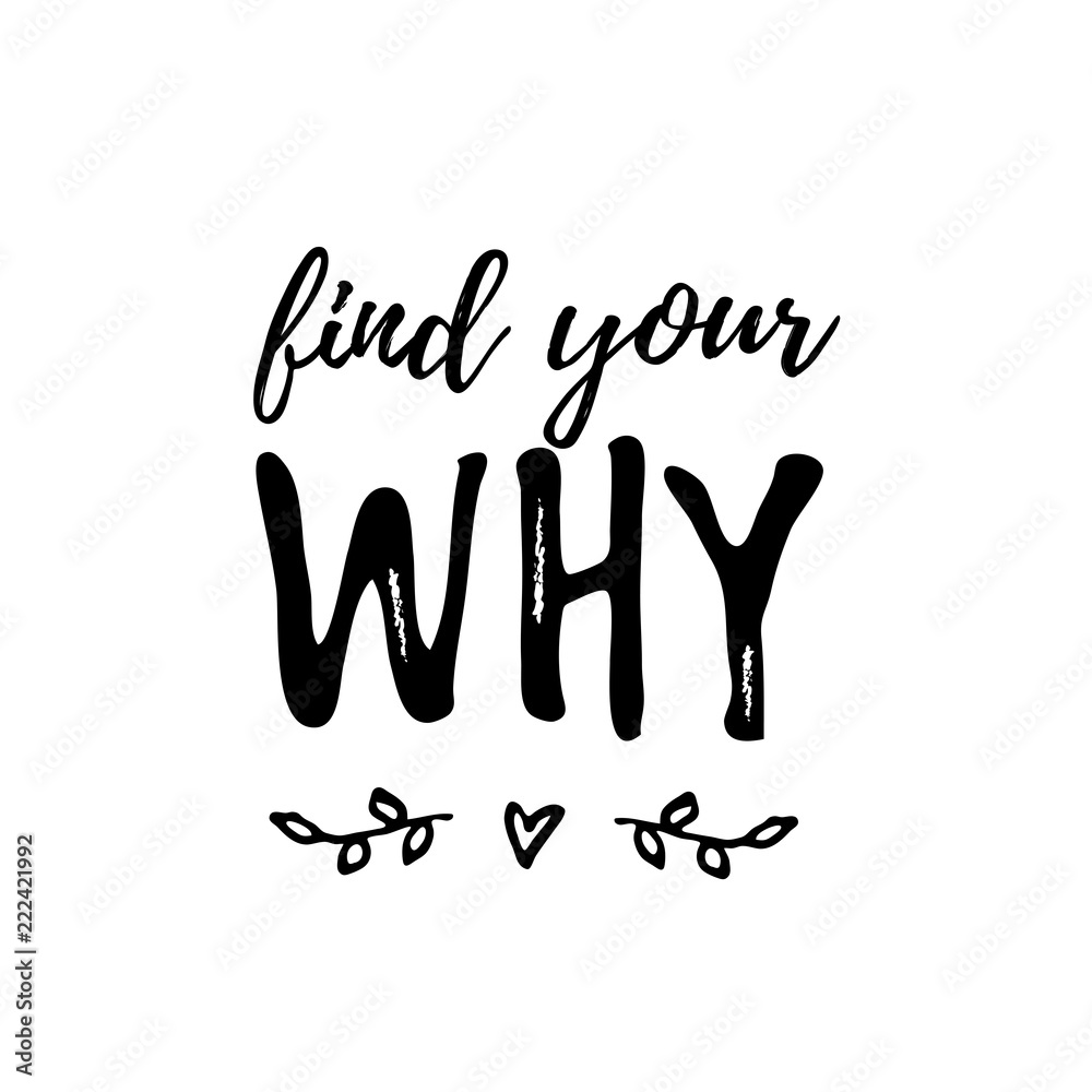Find Your Why text. Vector illustration. Motivational inspirarional ...