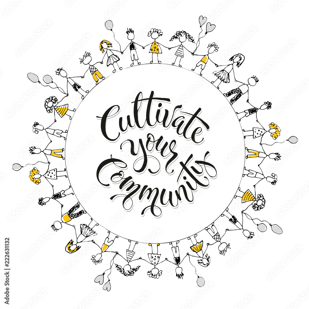 Cultivate your community poster .Hand drawn inspirational qoute with ...