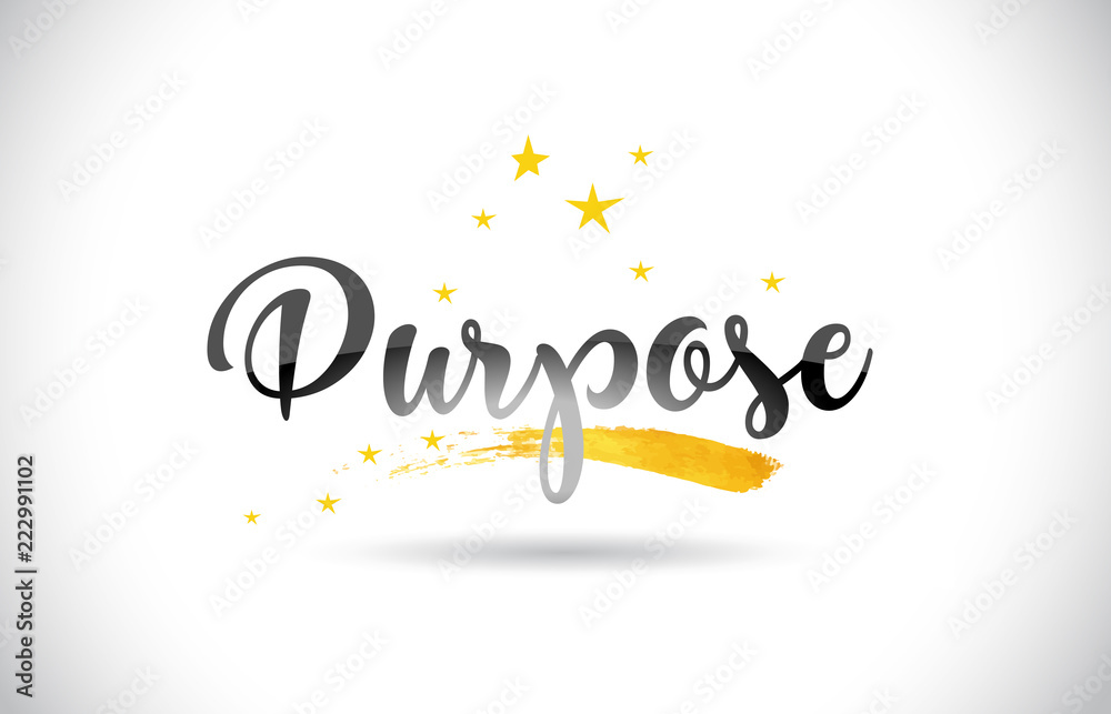Purpose Word Vector Text with Golden Stars Trail and Handwritten Curved ...