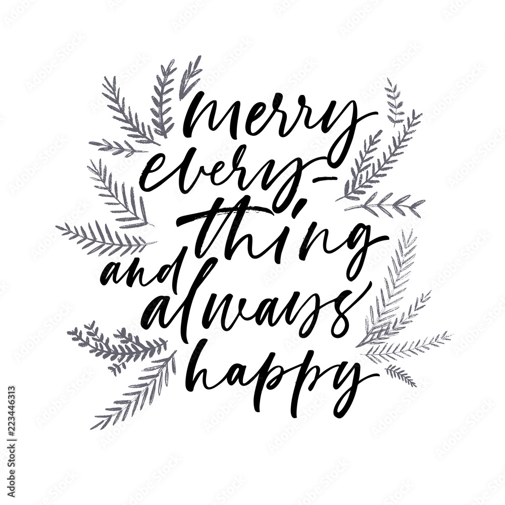 Merry every thing and always happy card decorated with fir branches ...