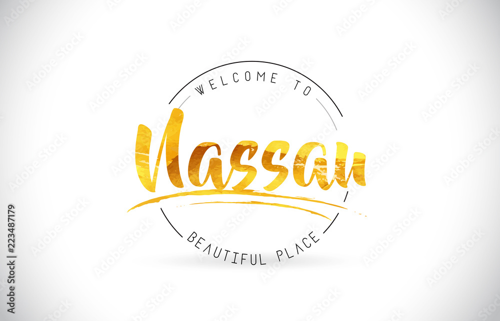 Nassau Welcome To Word Text with Handwritten Font and Golden Texture ...
