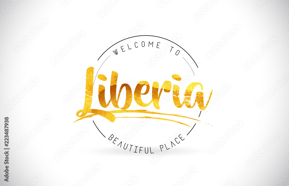 Liberia Welcome To Word Text with Handwritten Font and Golden Texture ...