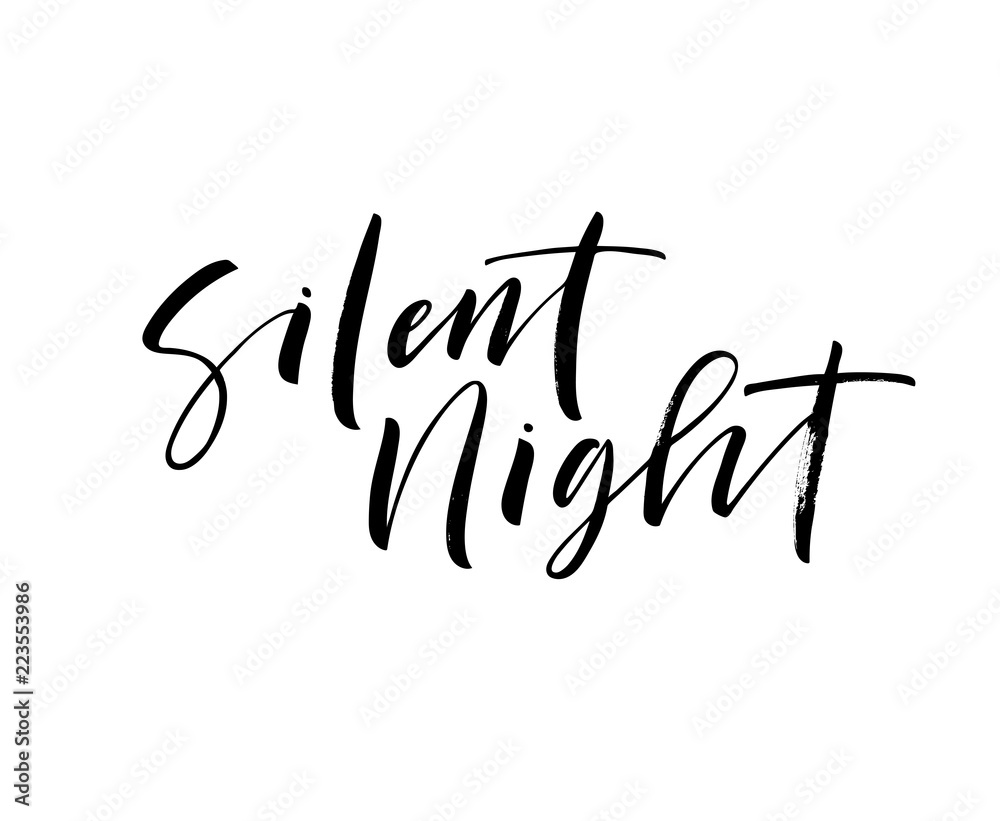 Silent night card. Hand drawn brush style modern calligraphy. Vector ...