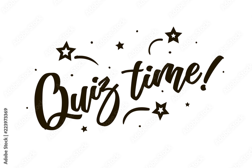 Quiz time. Beautiful greeting card poster, calligraphy black text Word ...