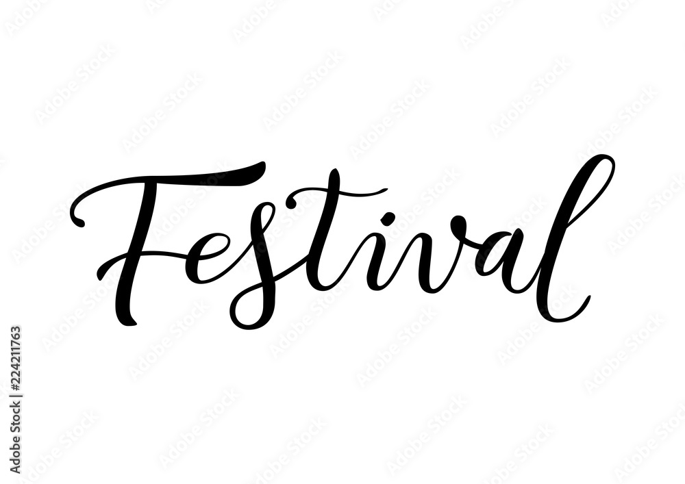 Modern calligraphy lettering of Festival in black isolated on white ...