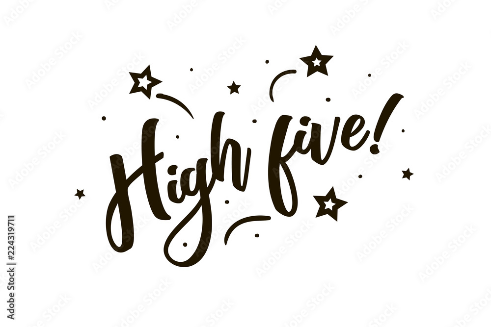 High five. Beautiful greeting card poster, calligraphy black text Word ...