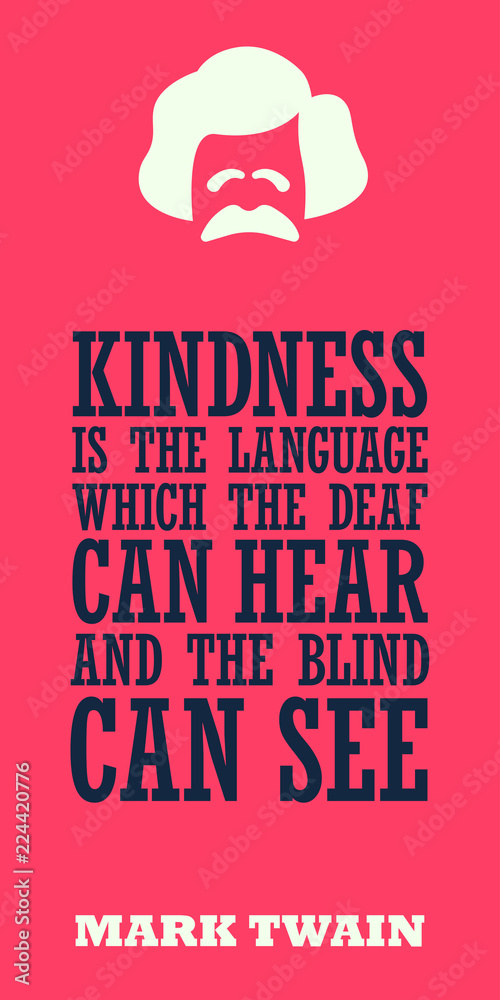 Kindness Quotes Mark Twain
