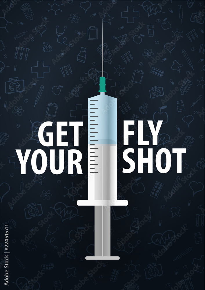 Vaccination. Get your Flu Shot. Medical poster. Health care. Vector ...
