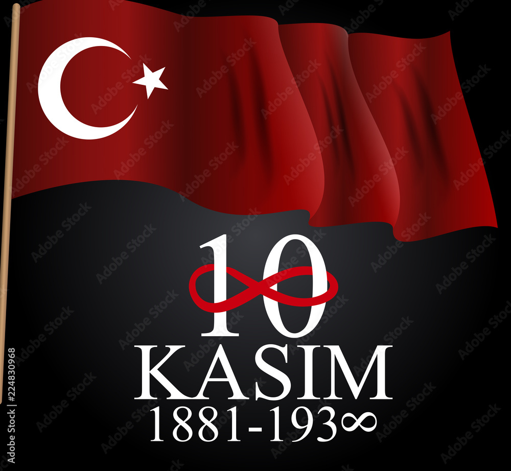 10 November founder of the Republic of Turkey Mustafa Kemal Ataturk ...