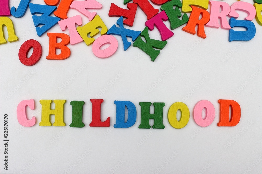 The word "childhood" with colored letters Stock Photo | Adobe Stock