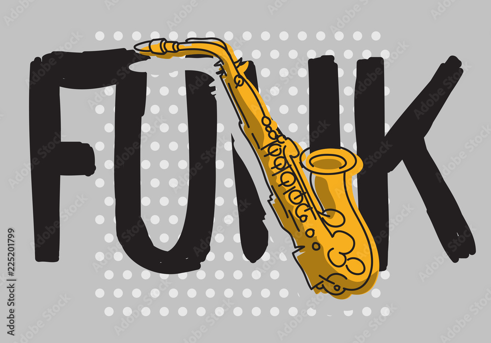 Funk Music Lettering Type Poster Design With A Saxophone Illustration ...