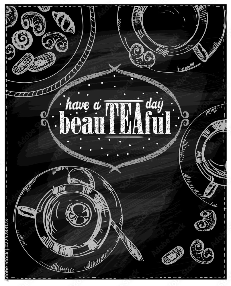 Have a beautiful day, quote card, tea poster, teatime hand drawn vector ...
