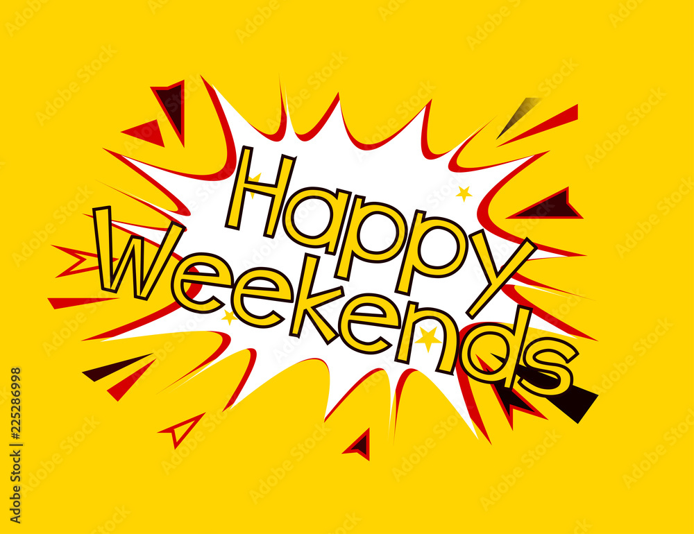 happy weekends pop art Stock Illustration | Adobe Stock
