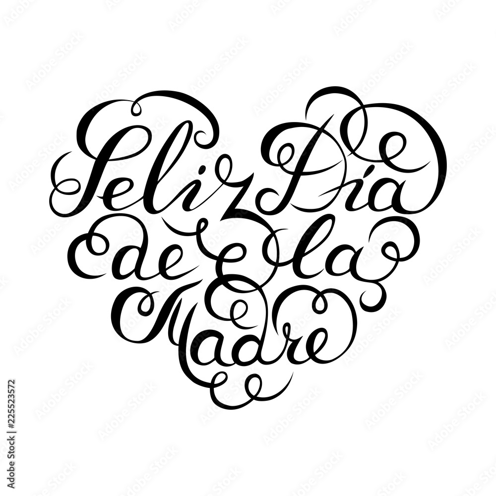 Hand drawn spanish lettering. Happy Mother's Day. Black ink calligraphy ...