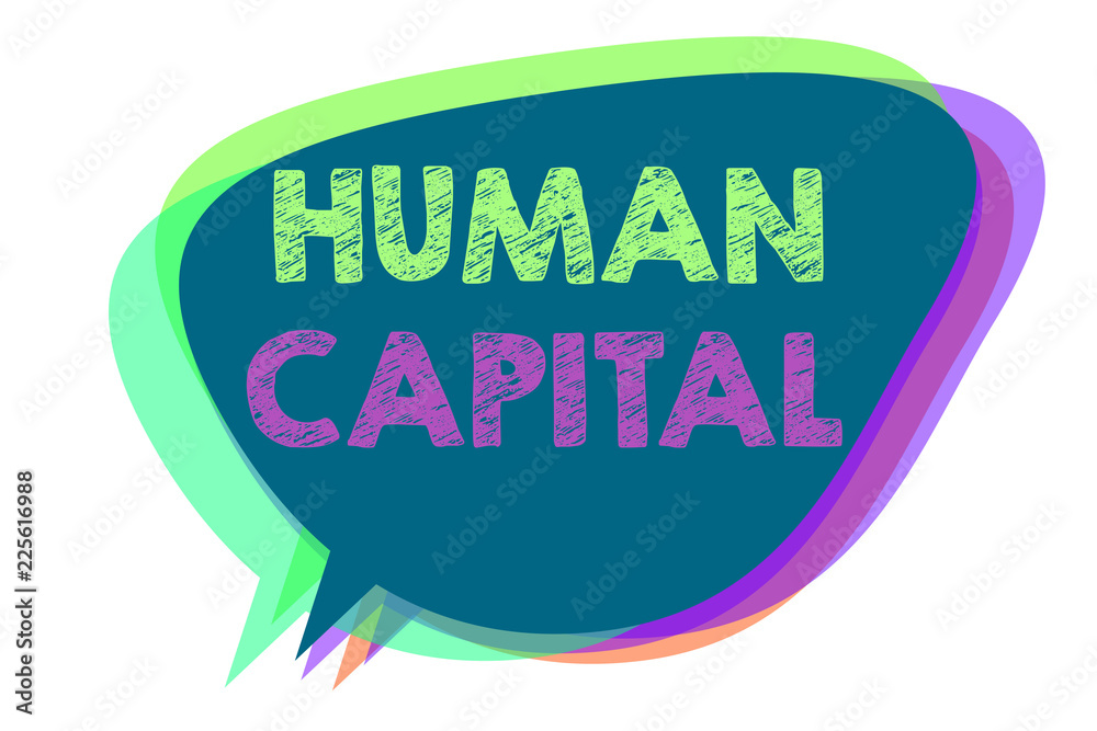 Text sign showing Human Capital. Conceptual photo Intangible Collective ...