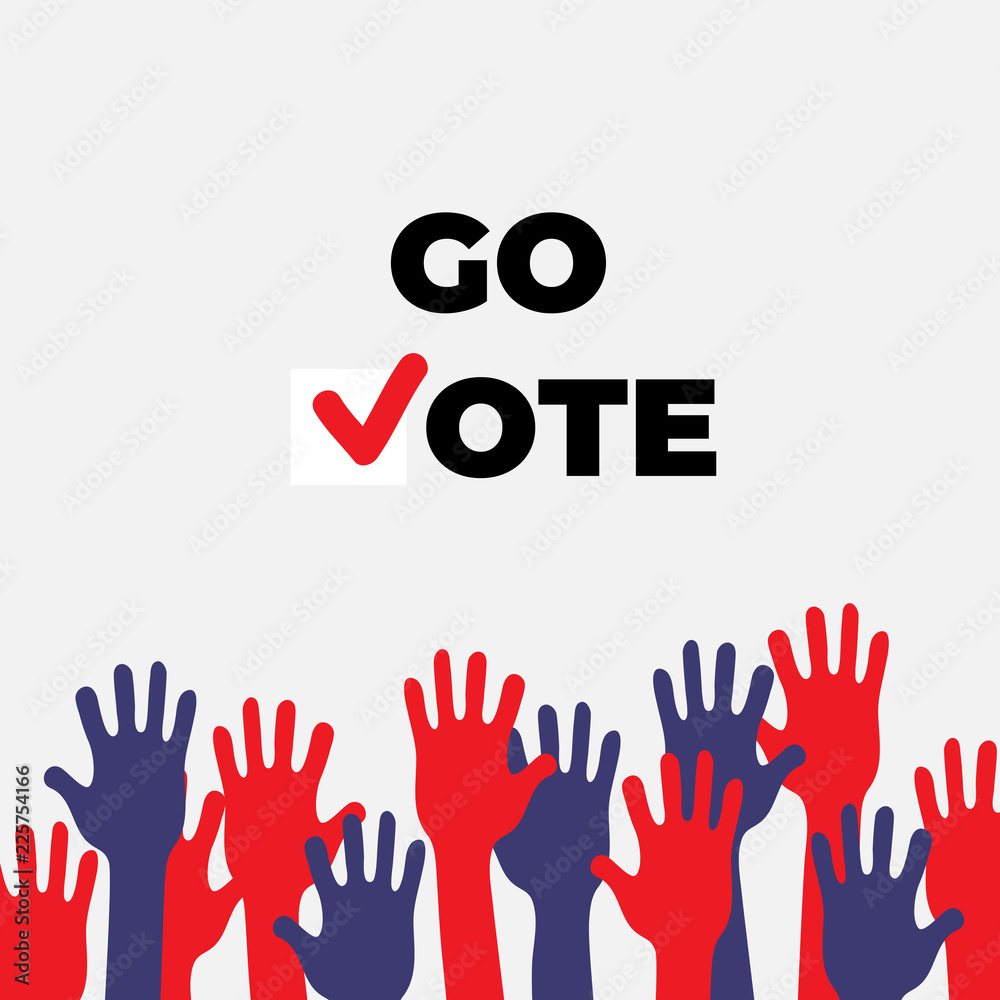 Go vote poster template. Isolated up hands holding together. Election ...