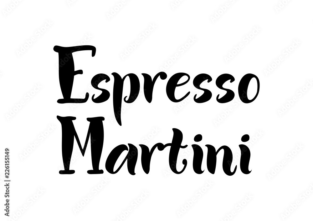 Lettering of Espresso Martini in black isolated on white background for ...