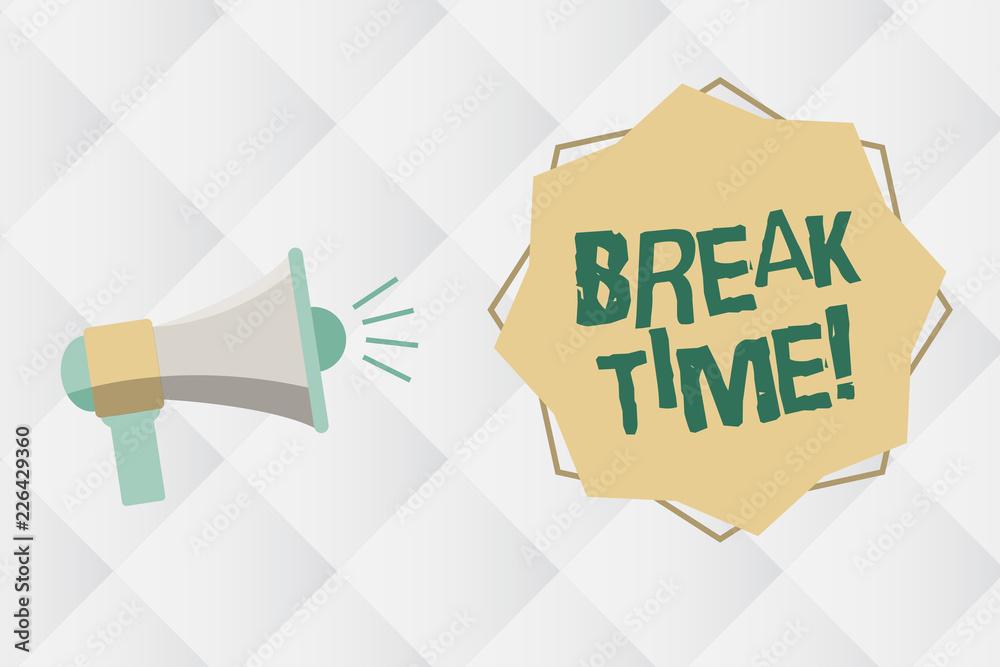 Break Time Sign For Work