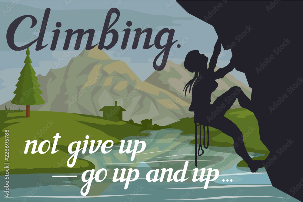 alpinist slogan with girl, woman mountaineer, alpine climbing, alpinism ...