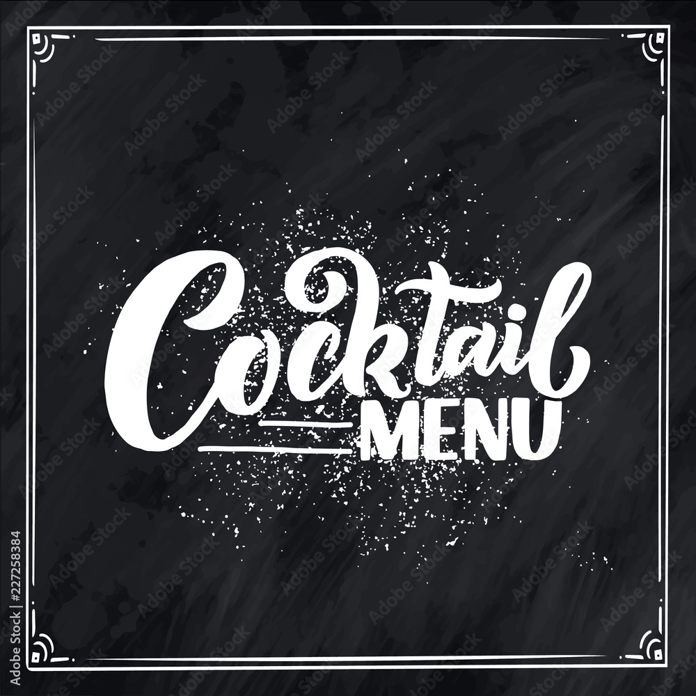 Lettering phrase - cocktail menu. Template for card banner and poster ...