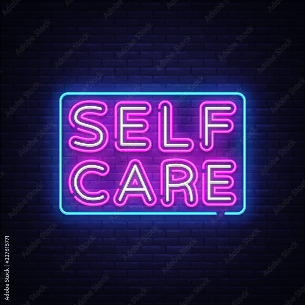 Self Care neon sign vector. Motivational Feel Good Design template neon ...