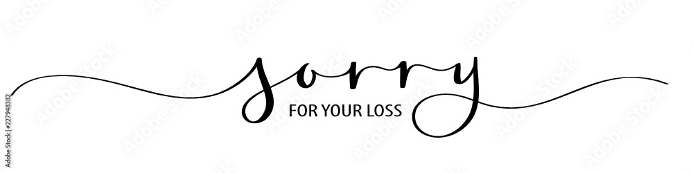 SORRY FOR YOUR LOSS hand lettering banner Stock Vector | Adobe Stock