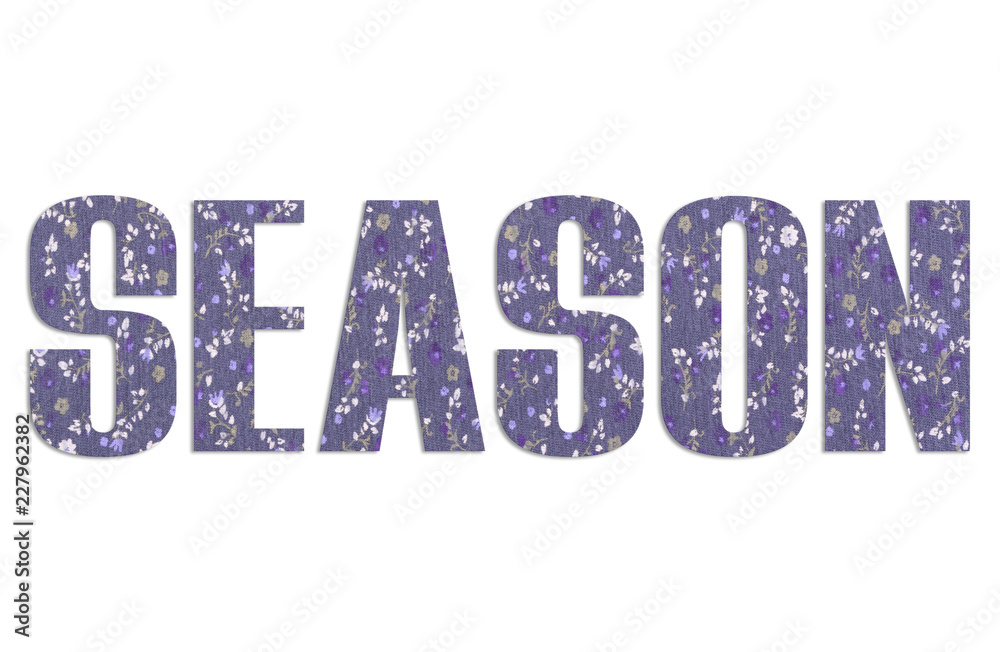 SEASON word with fabric texture on white background Stock Photo | Adobe ...