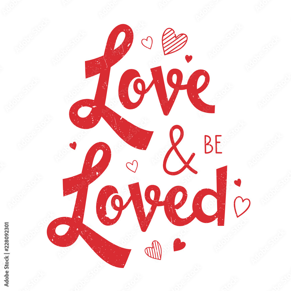 LOVE AND BE LOVED hand lettering poster Stock Vector | Adobe Stock
