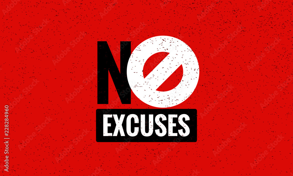 No Excuses Vector Sign Motivational Poster Stock Vector | Adobe Stock