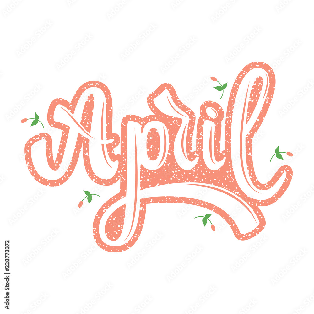 April. Name of the month. Handwritten Lettering. Text. Modern ...