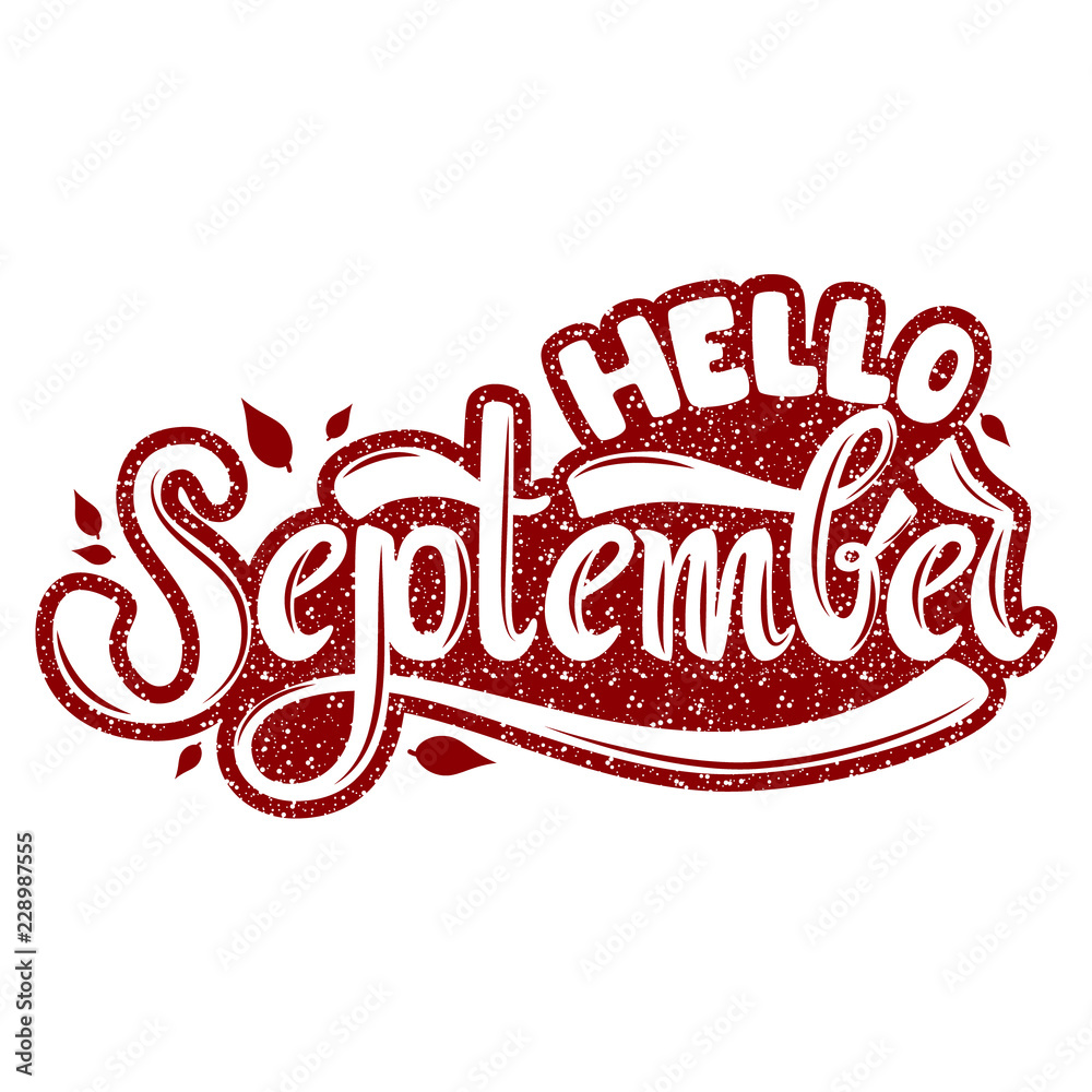 Hello September. Name of the month. Handwritten Lettering. Text. Modern ...