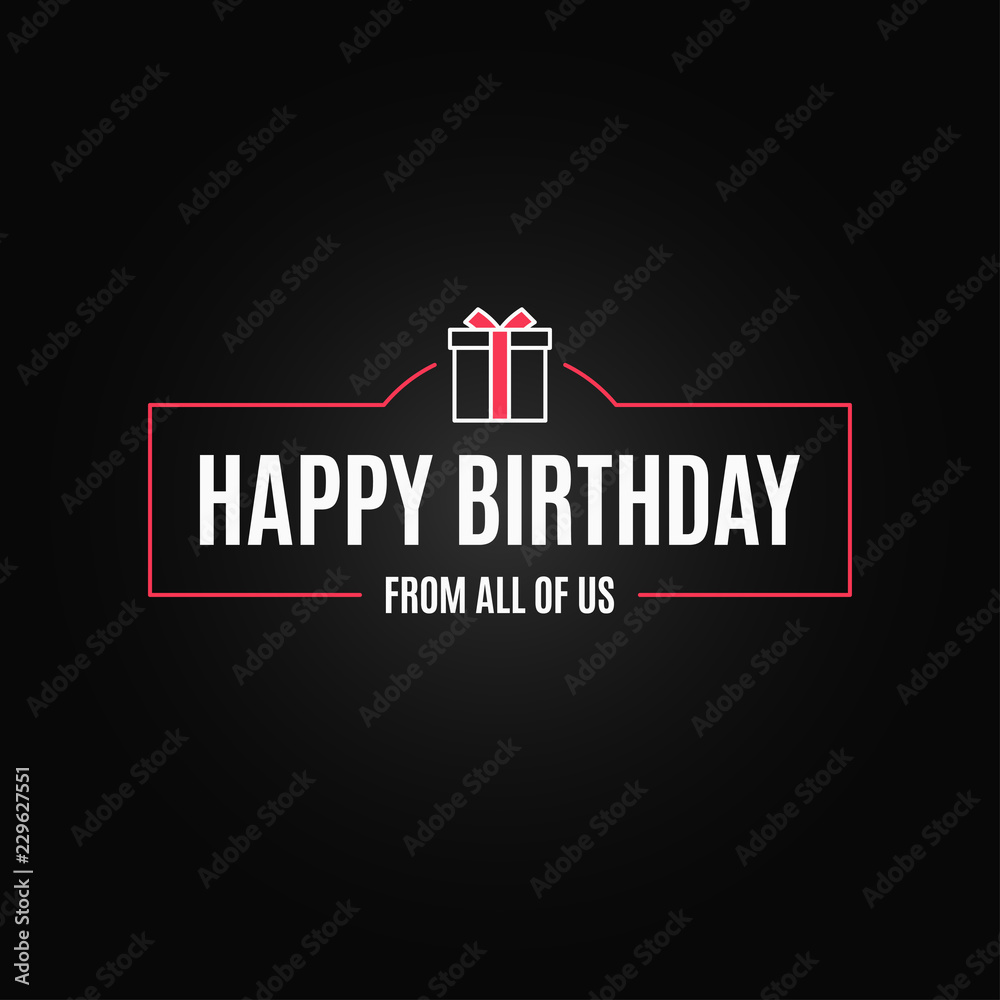 Birthday gift box frame. Happy birthday border card on black background ...