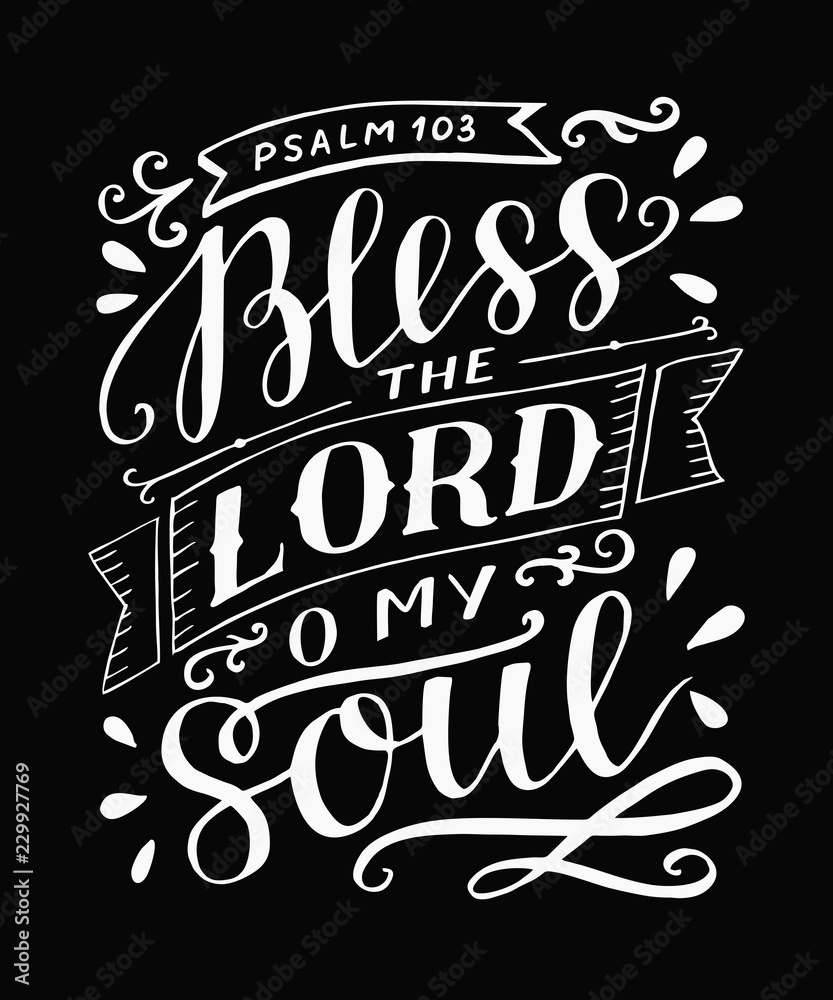 Bless The Lord Oh My Soul Background