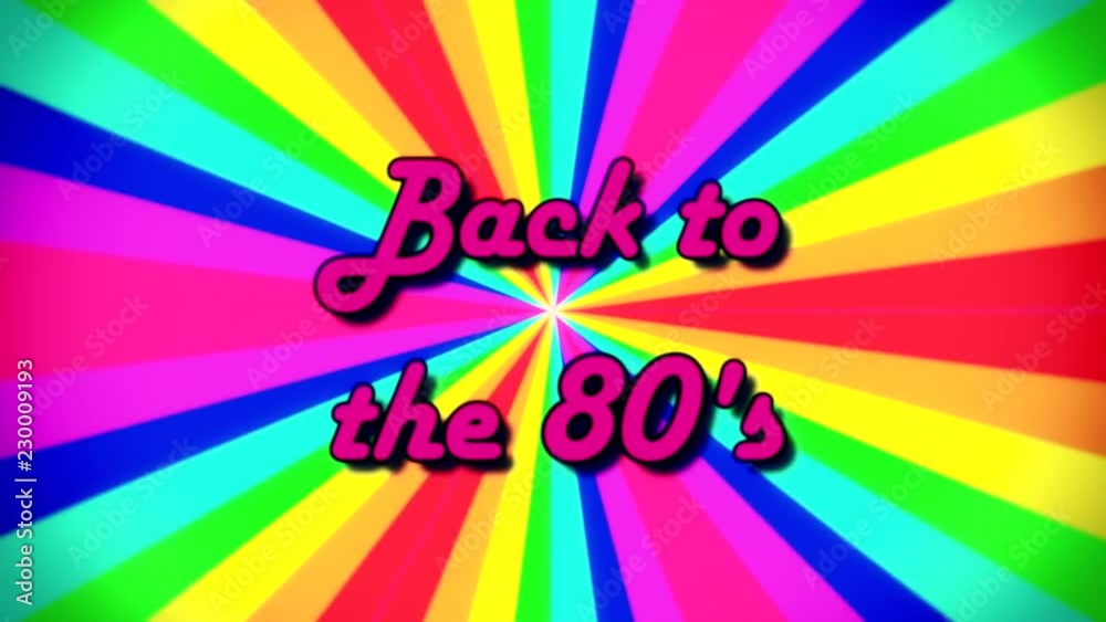 The text Back to the 80s, fancy font, appearing on a rainbow pinwheel ...
