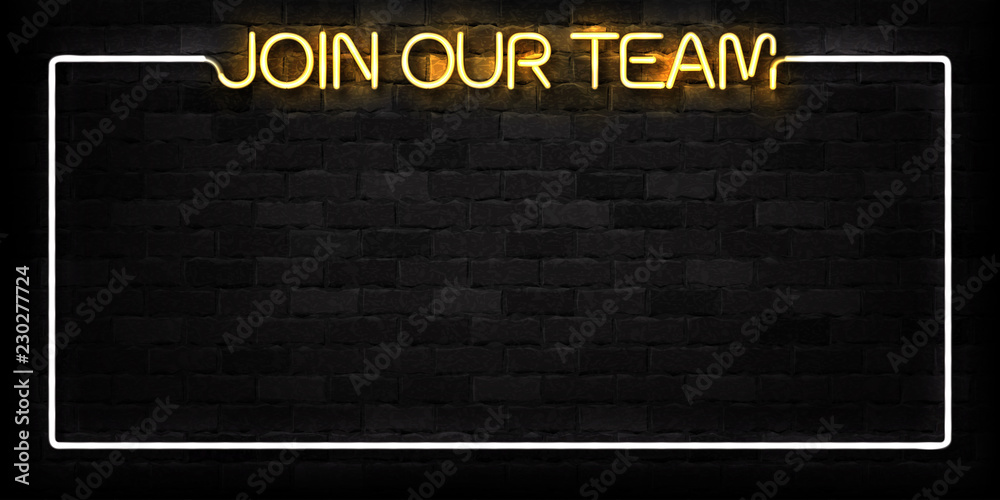 Vector realistic isolated neon sign of Join Our Team logo for ...