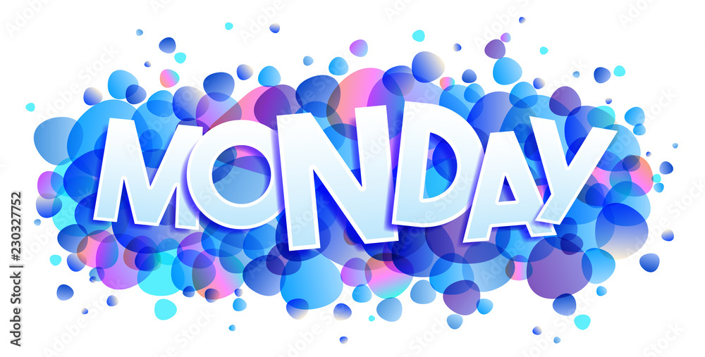 The word Monday on an abstract background Stock Vector | Adobe Stock