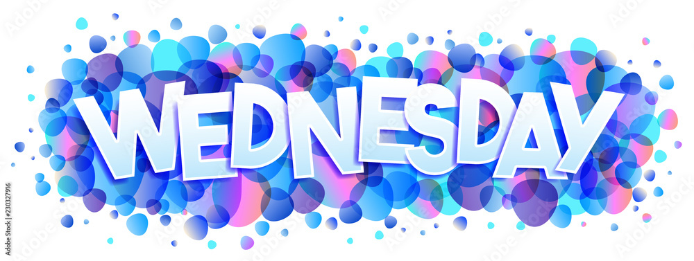 The word Wednesday on a bubbles background Stock Vector | Adobe Stock