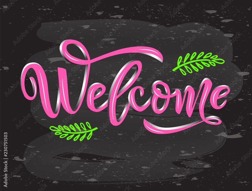 Welcome calligraphy lettering with decorative elements of branches ...