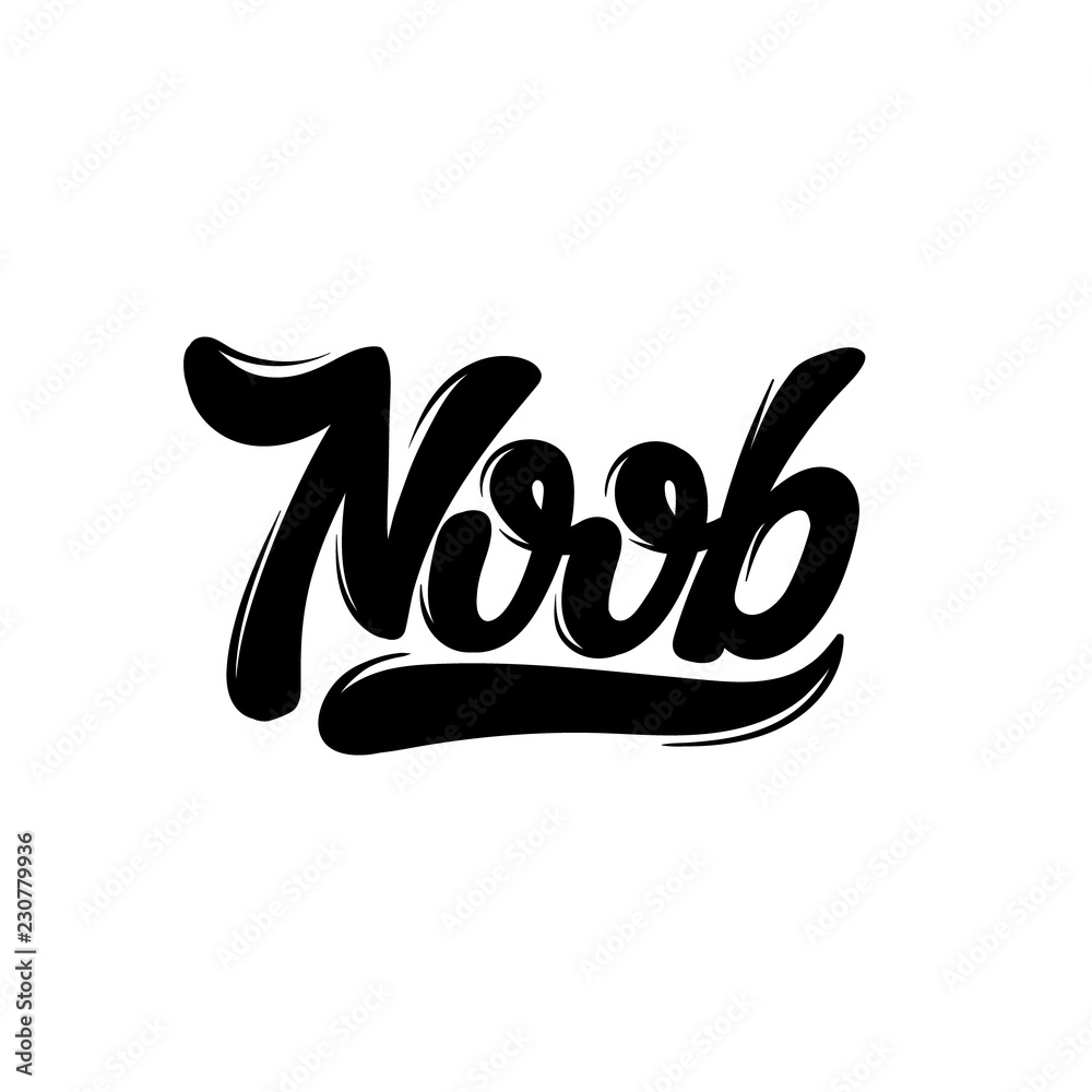 Noob. Vector handwritten lettering. Template for card, poster, banner ...