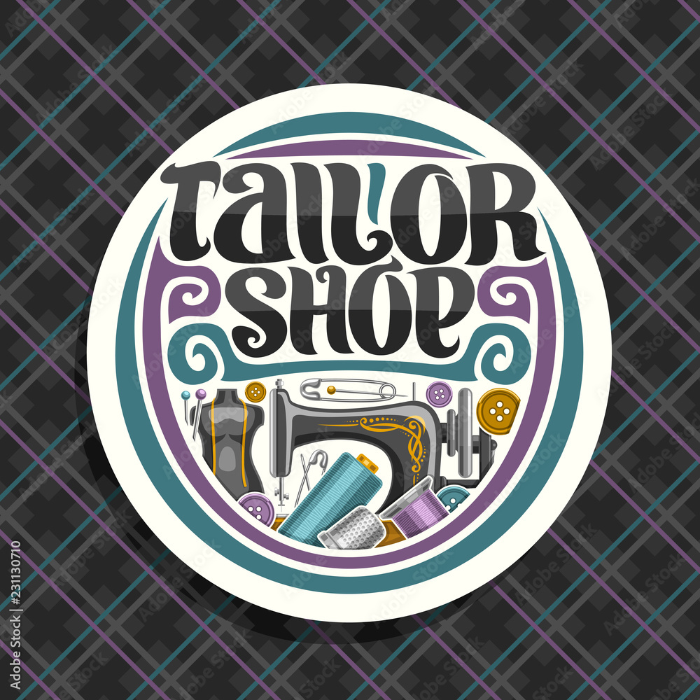 Vector logo for Tailor Shop, white round sign with vintage sewing ...