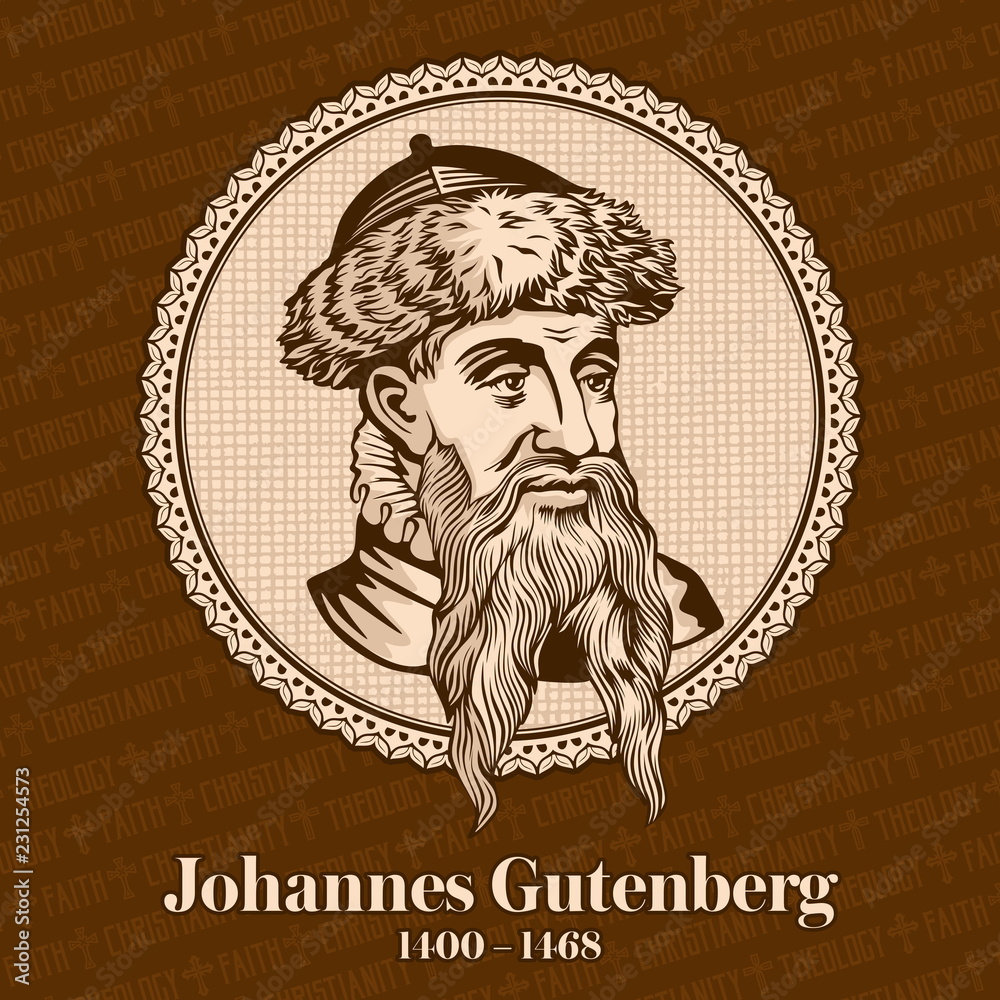 Johannes Gutenberg (1400-1468) was a German printer and publisher who ...