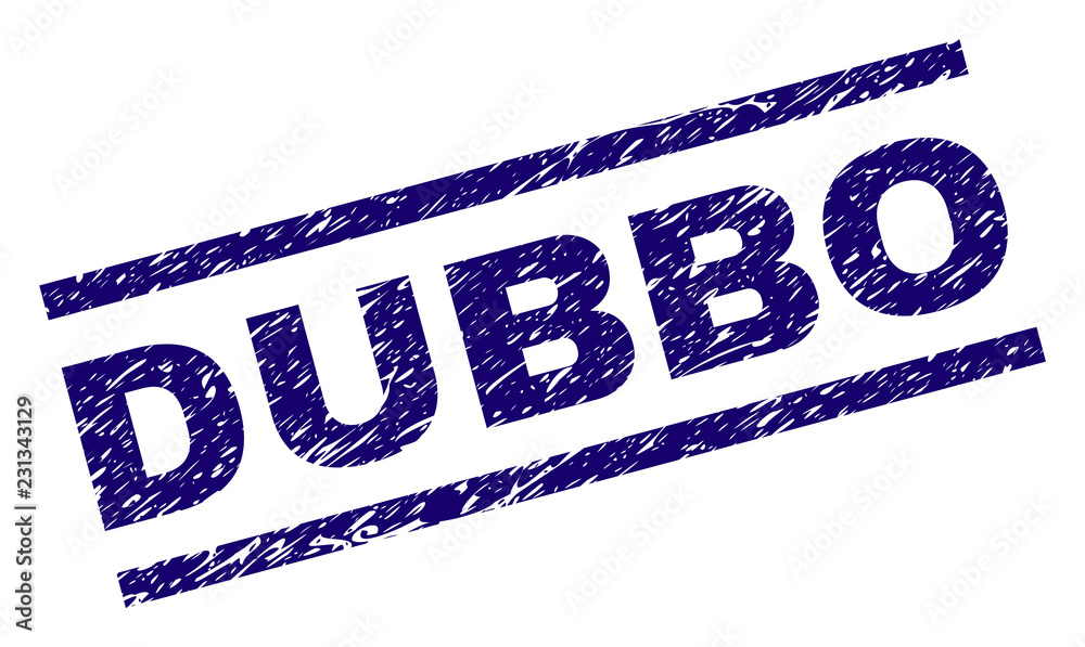 DUBBO seal print with scratced style. Blue vector rubber print of DUBBO ...