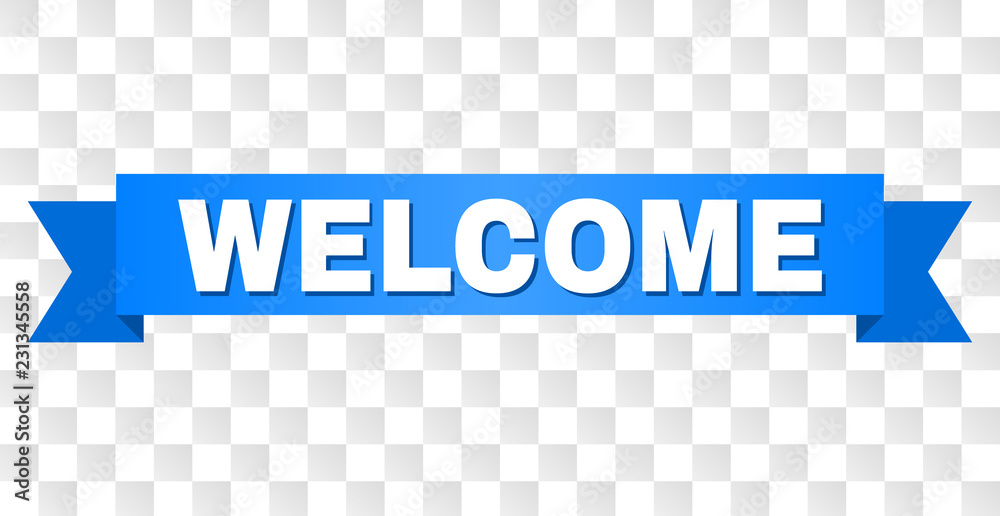 WELCOME text on a ribbon. Designed with white title and blue tape ...